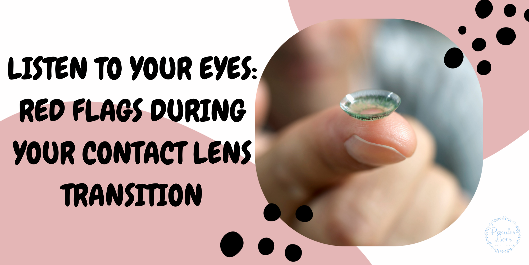 Listen To Your Eyes: Red Flags During Lens Transition