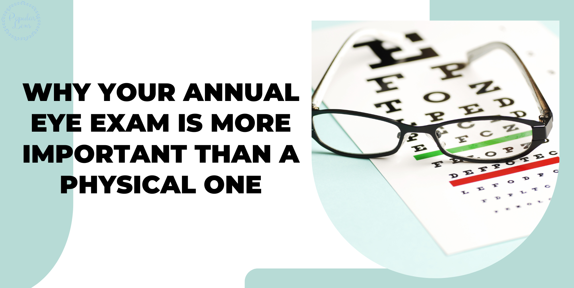 Why Your Annual Eye Exam Is More Important Than A Physical One 😀