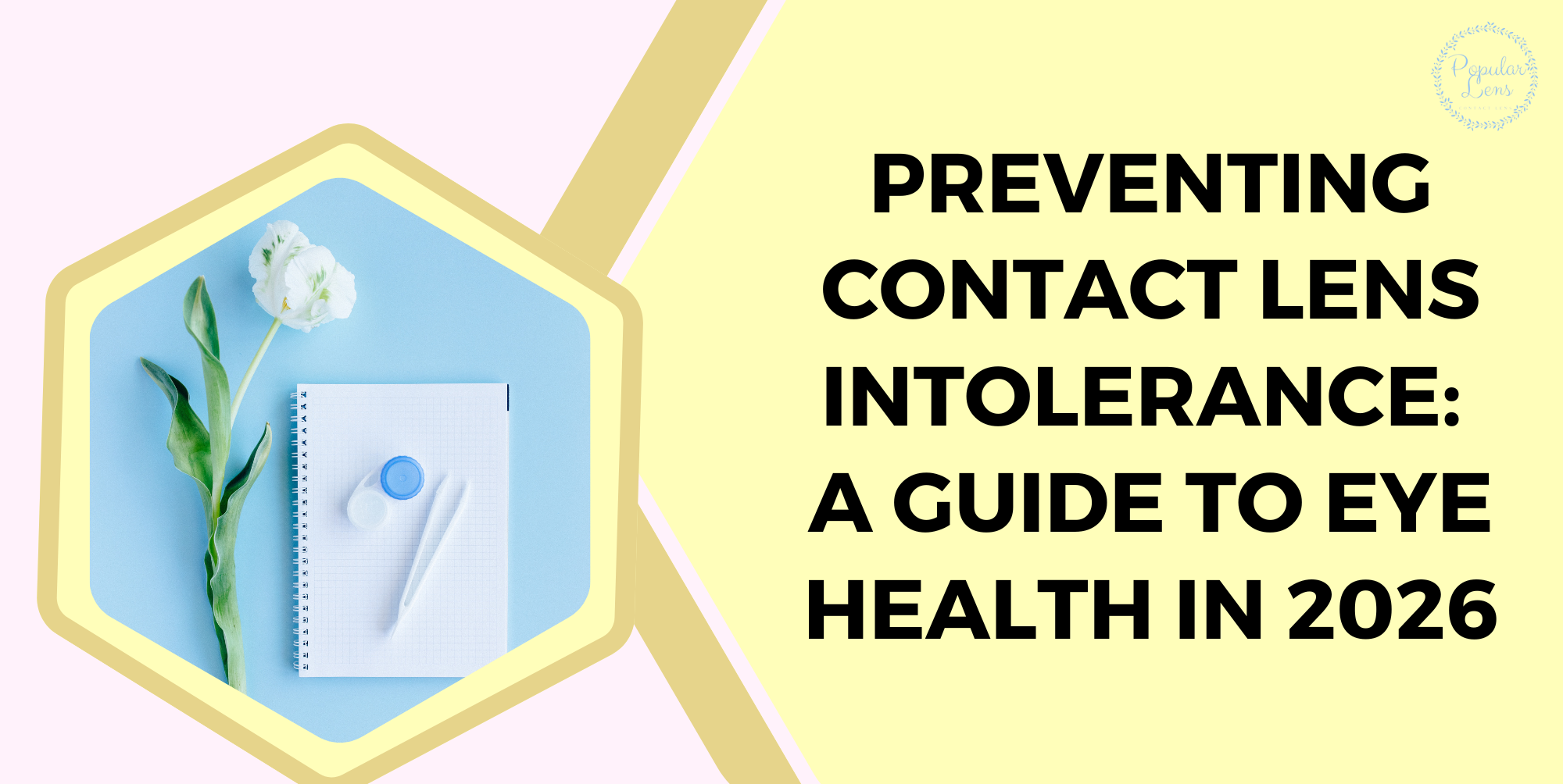 Preventing Contact Lens Intolerance: Eye Health In 2026